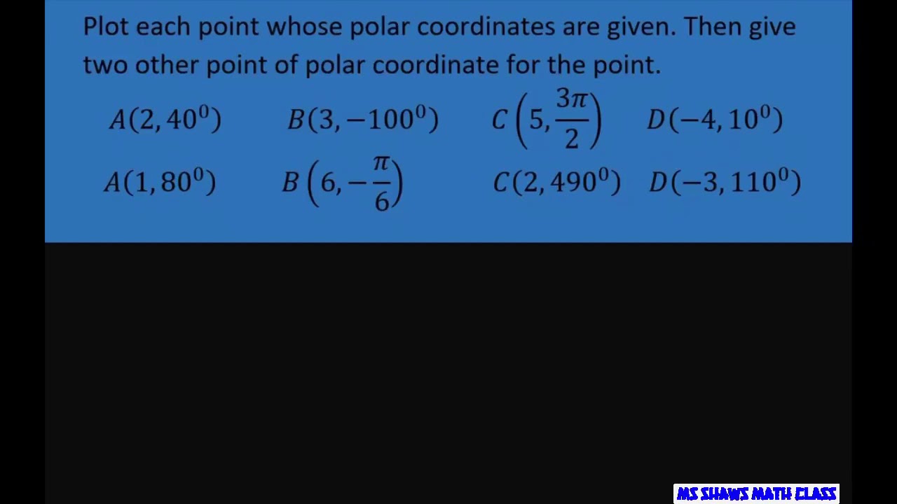 Plot each point whose polar coordinates are given. Give two other pairs ...