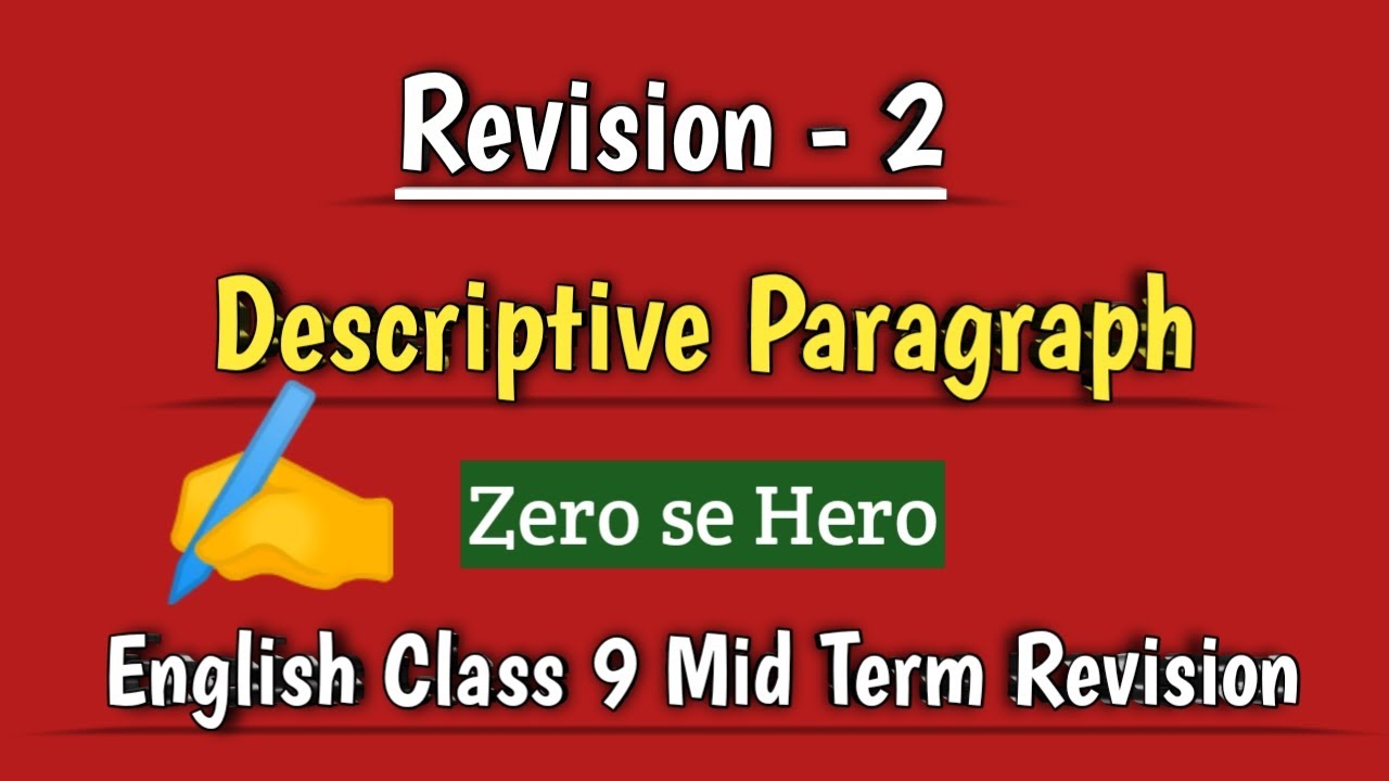 Descriptive Paragraph I English Mid Term Revision Class 9 l Revision 2 ...