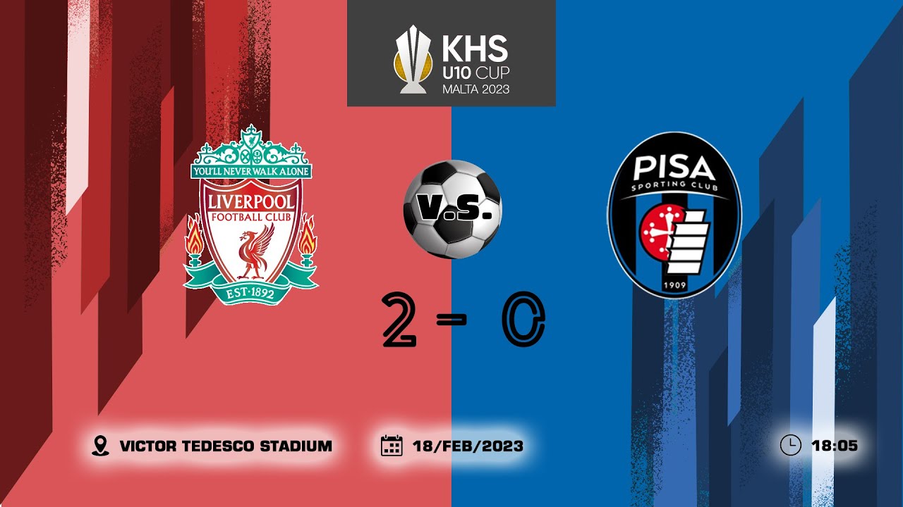 LIVERPOOL V PISA KHS CUP U10 [2023/02/18] - YouTube