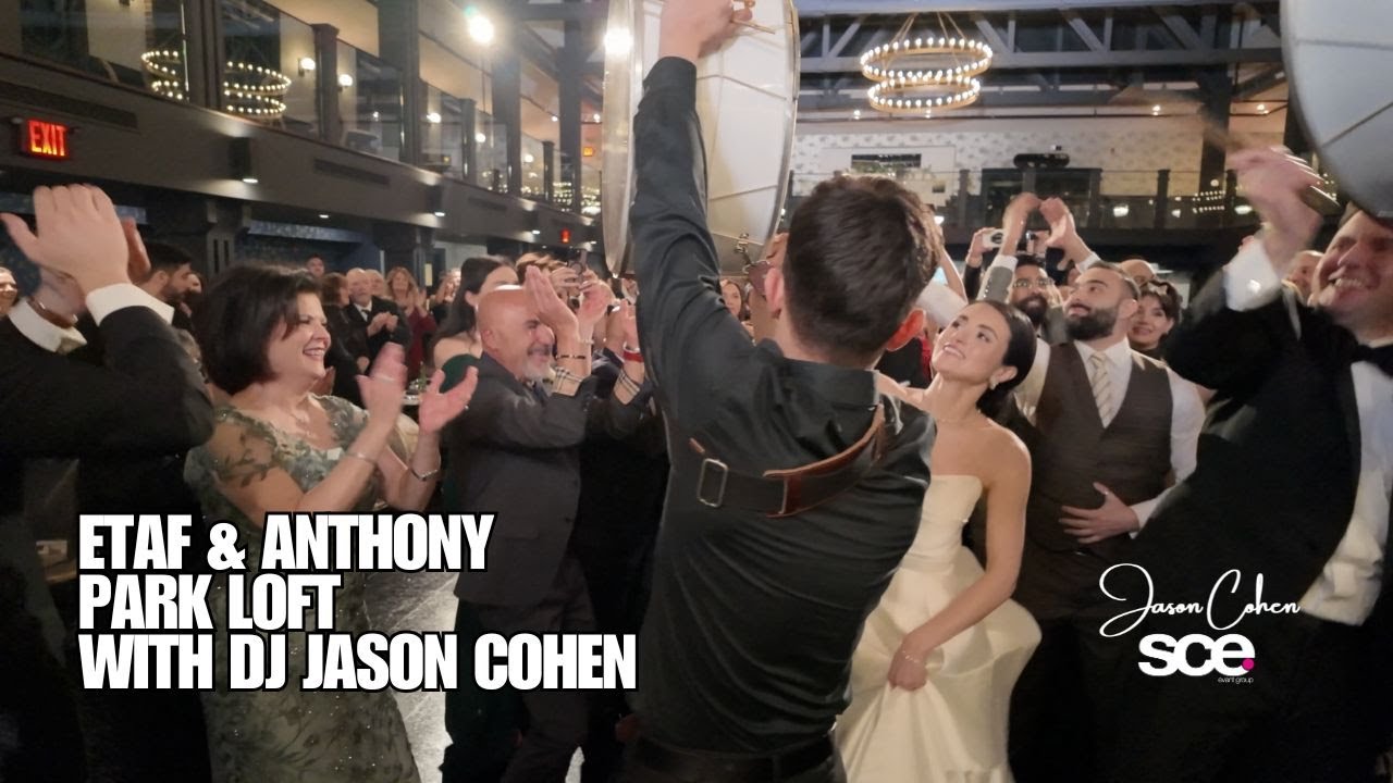 Real SCE Weddings - Etaf & Anthony at Park Loft - DJ JASON COHEN - YouTube
