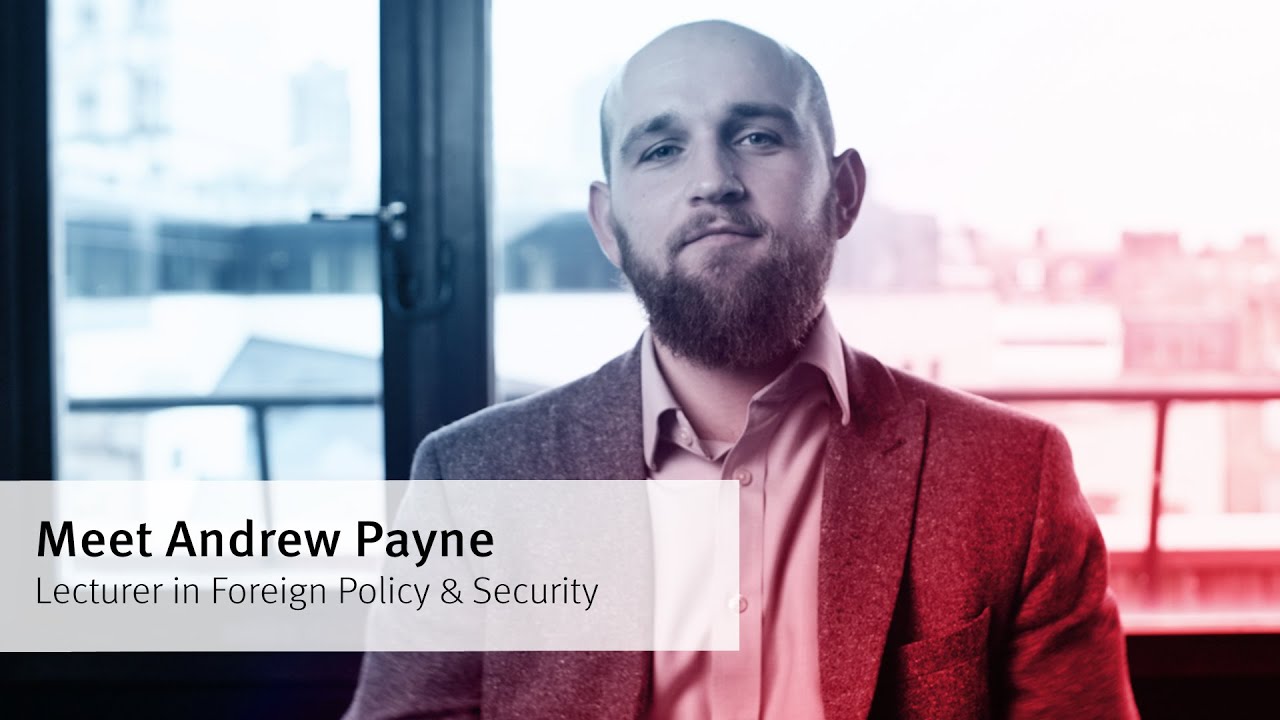 Meet Dr Andrew Payne, Lecturer in Foreign Policy & Security at City, University of London - YouTube