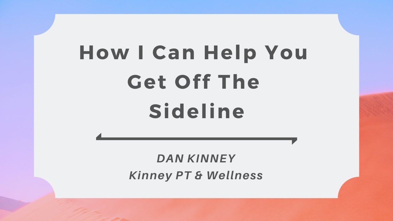 How I Can Help You Get Off The Sideline - YouTube