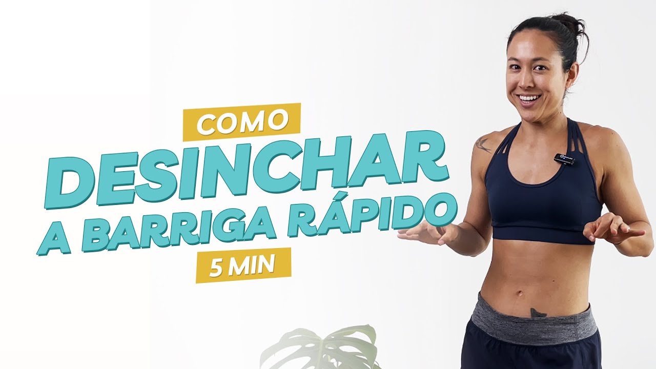 COMO DESINCHAR A BARRIGA RÁPIDO! - YouTube