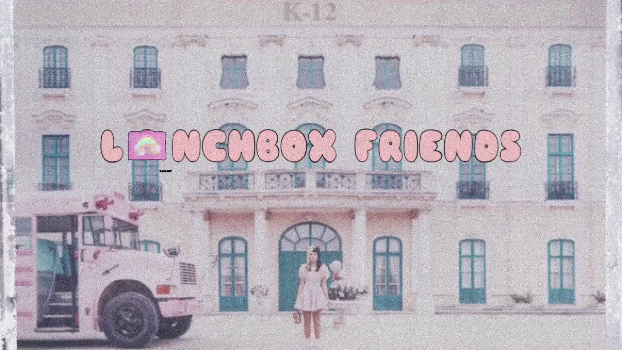 Melanie Martinez - Lunchbox friends (instrumental remake) - YouTube