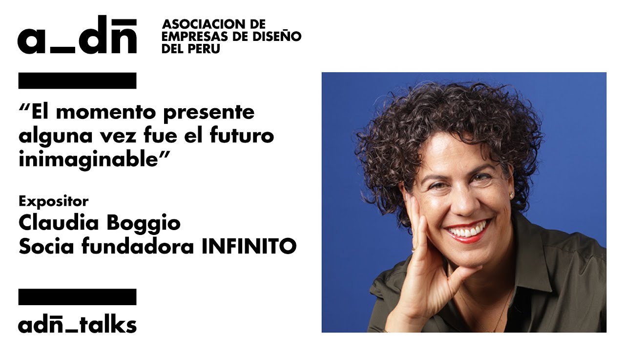 adñ_talks - El momento presente alguna vez fue el futuro inimaginable ...