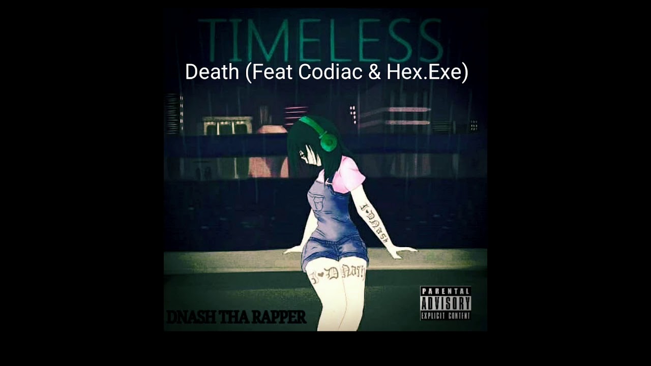 Dnash Tha Rapper - Death (Feat. Codiac & Hex.Exe) [Audio] - YouTube