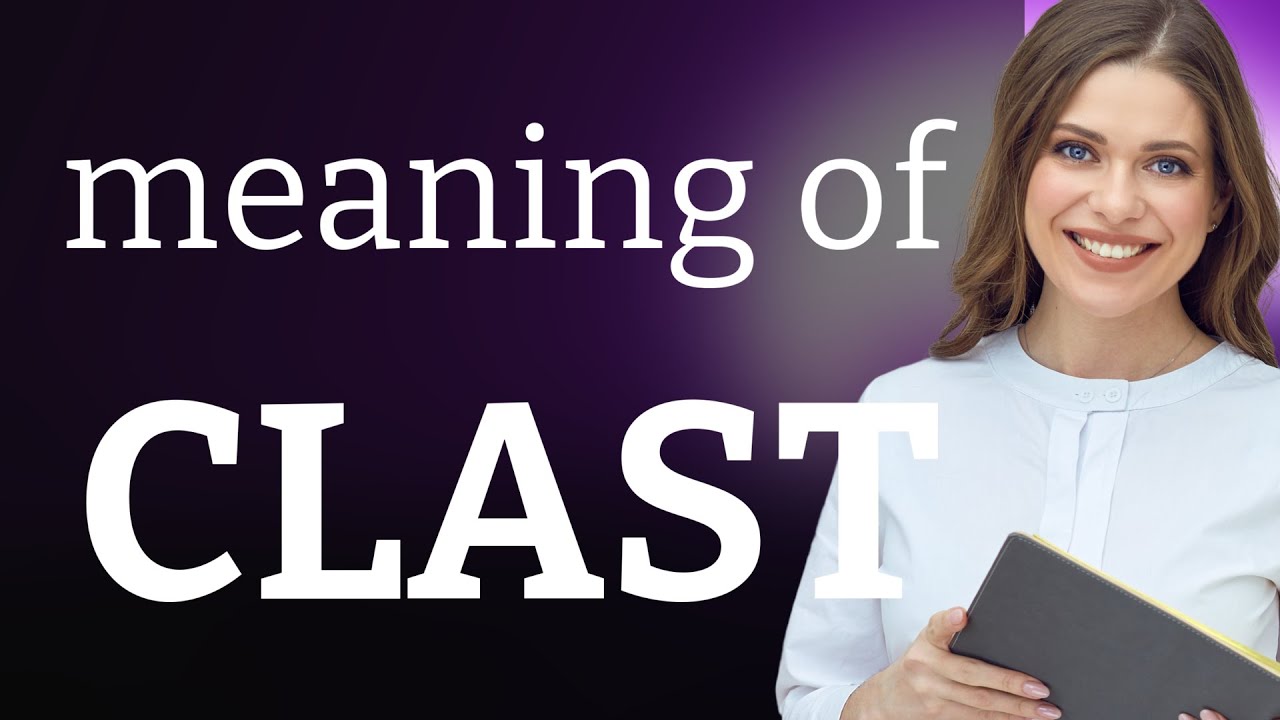 Clast • what is CLAST definition - YouTube