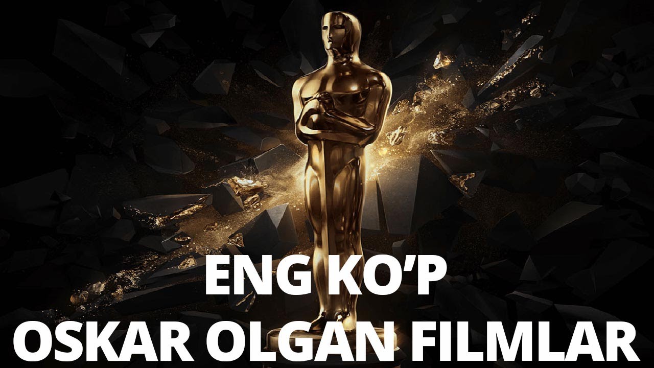 ENG KO'P OSKAR OLGAN FILMLAR TOP-15 - YouTube