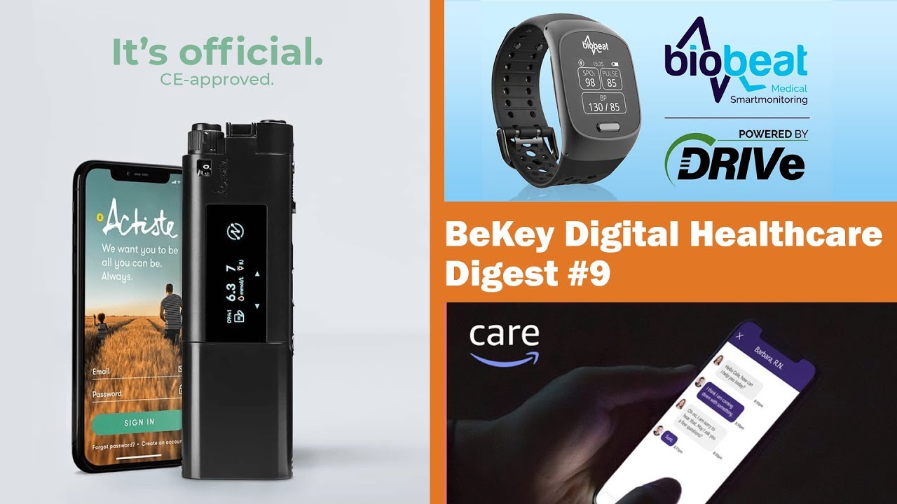 Actiste’s CE marks, launch of Amazon Care, Biobeat patch FDA clearance ...