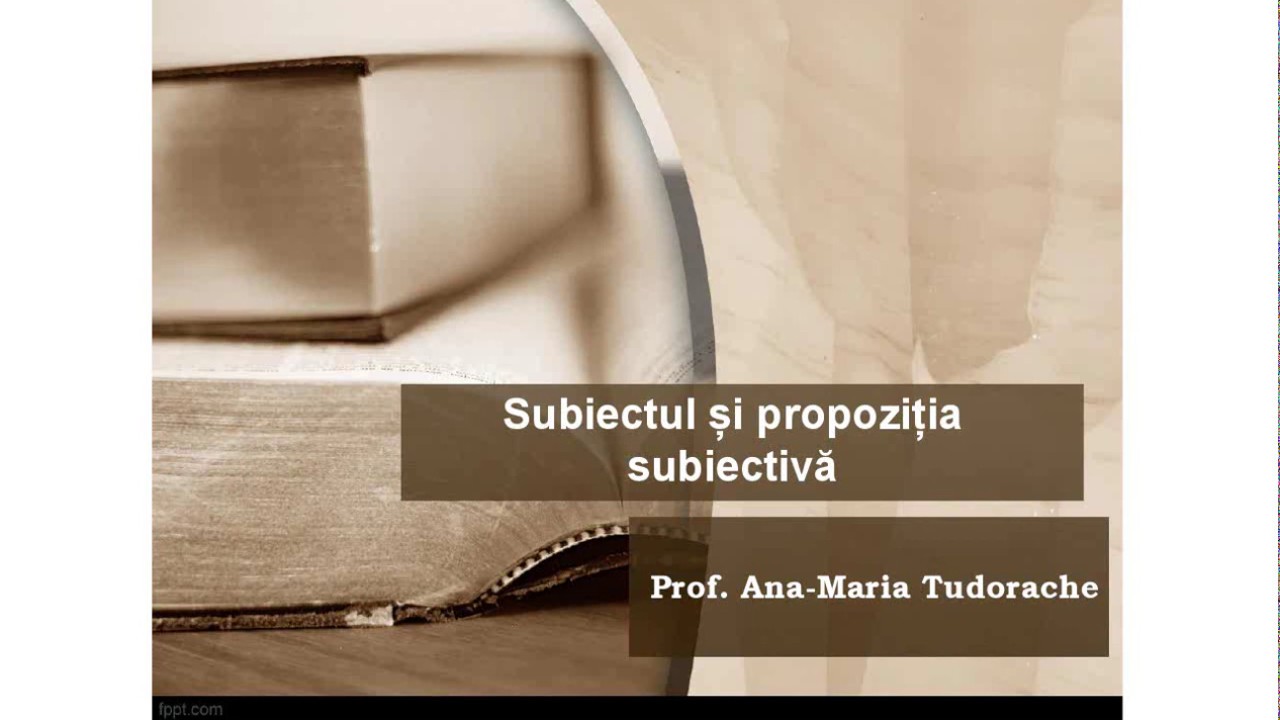 Subiectul si subiectiva - YouTube