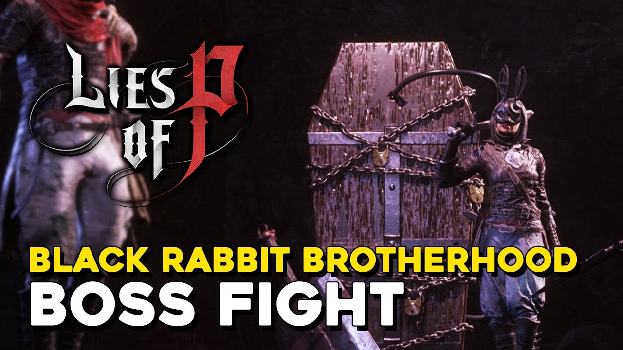 Lies Of P Black Rabbit Brotherhood Boss Fight (No Summons) - YouTube