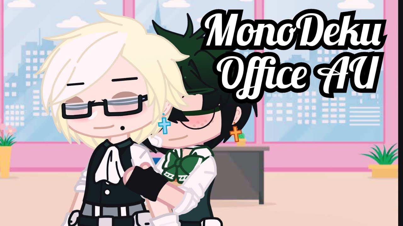 He's Sleeping... (1/?) ||MonoDeku Office AU - YouTube