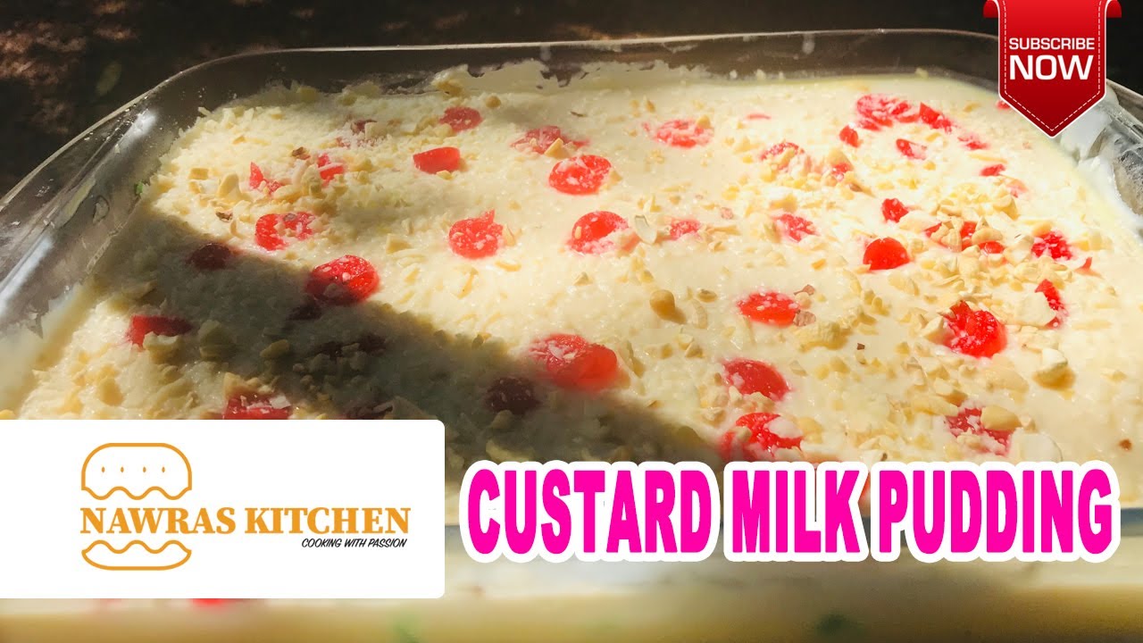 Custard Milk Pudding | #Pudding Recipes | Nawras Recipes - 108 - YouTube