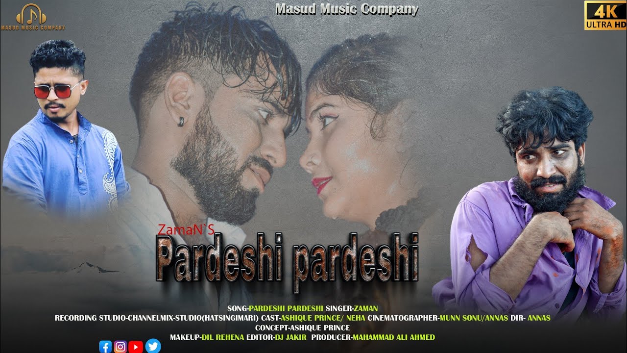 Pardeshi Pardeshi|Sad Version|Heart Touching Video |ZaMaN|Ashique Prince/Neha|Masud Music ...
