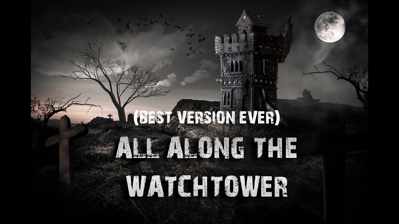 All Along The Watchtower - YouTube