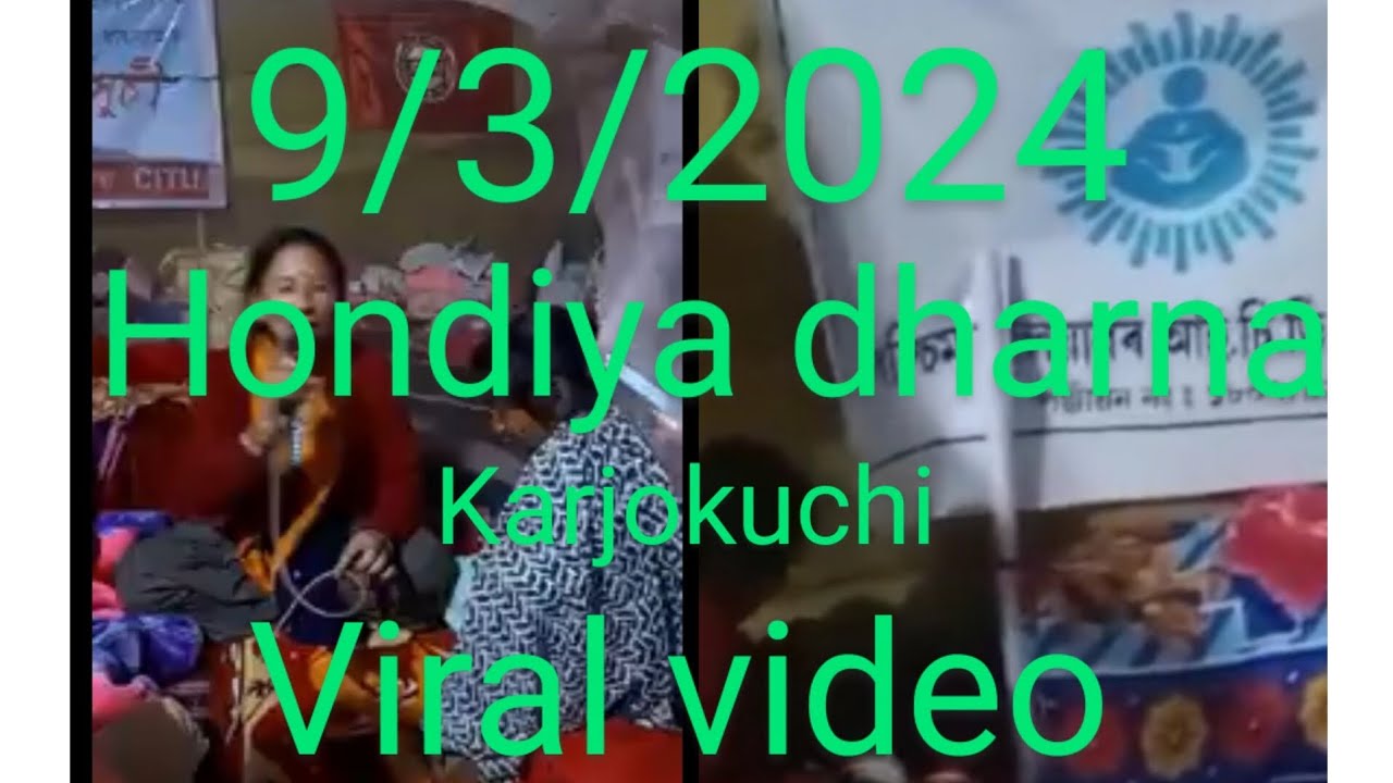 March 9/2024 Hondiya dharna karjokuchi viral video - YouTube