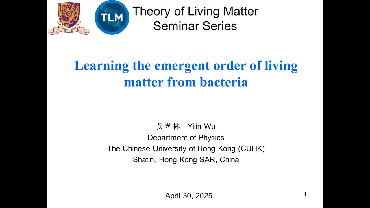 Yilin Wu - Learning the emergent order of living matter from bacteria ...