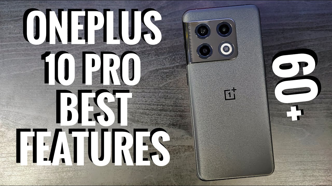 OnePlus 10 Pro 60+ Best Features - YouTube
