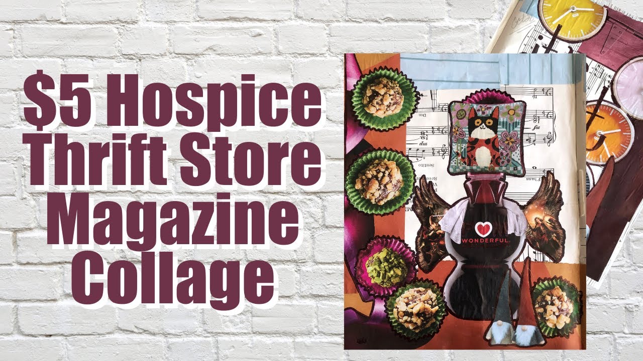 $5 Thrift Store Magazine Collage Challenge - Hospice Life's Treasures ...