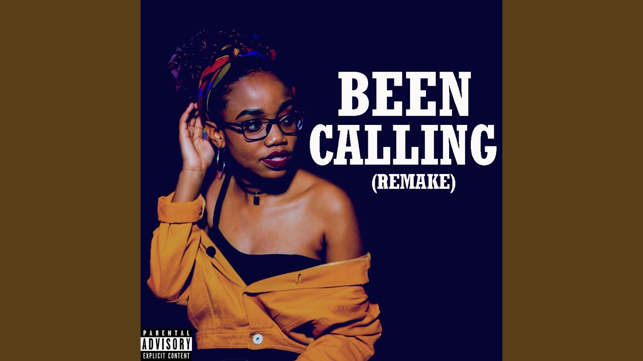 Been Calling (Remake) - YouTube
