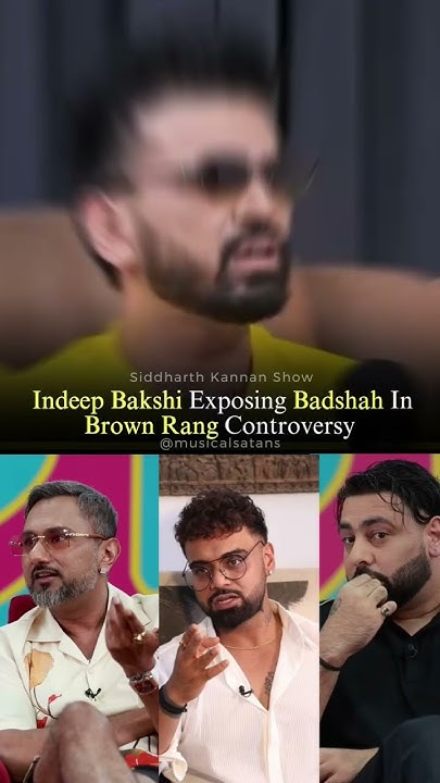Indeep Bakshi Exposing Badshah In Brown Rang Controversy #honeysingh #payalsong #badshah # ...