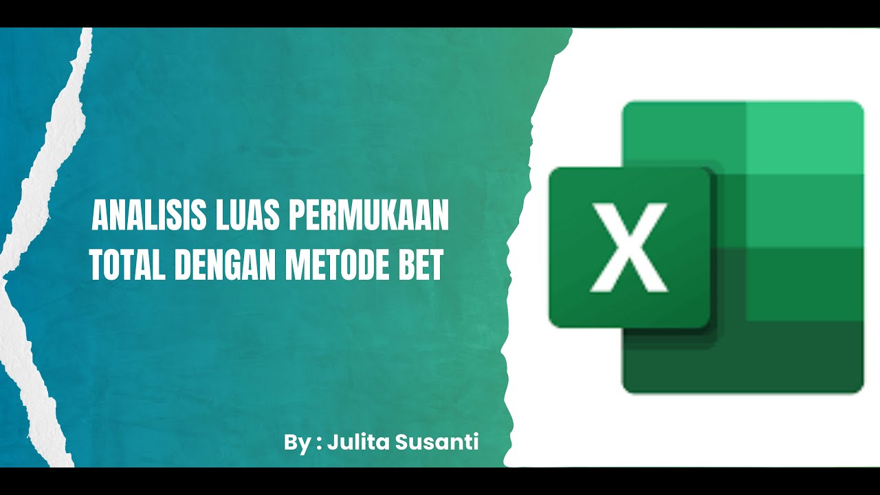ANALISIS LUAS PERMUKAAN TOTAL DENGAN METODE BET MENGGUNAKAN M.S EXCELL ...