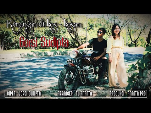 Gorsi Sudipta - KENANGAN DI KOS KOSAN (OFFICIAL VIDEO CLIP)