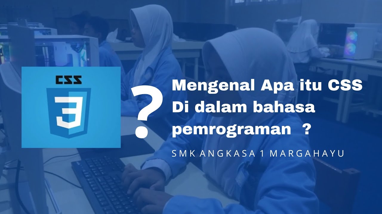 Apa itu bahasa CSS? (Cascading style sheet ) , Apakah Bisa Mempercantik ...