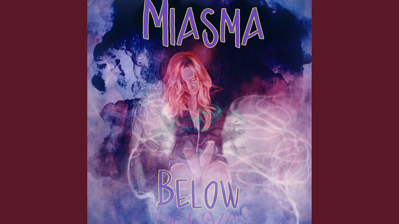 Miasma Below YouTube miasma-below-youtube