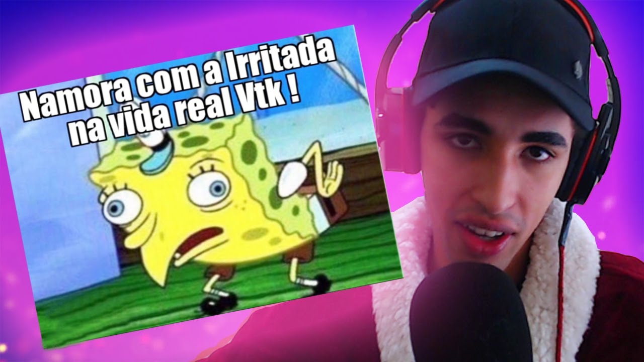 PUQ VUCE N NAMoRA A IRITADA TVK?? ¨Memes Do Discord - YouTube