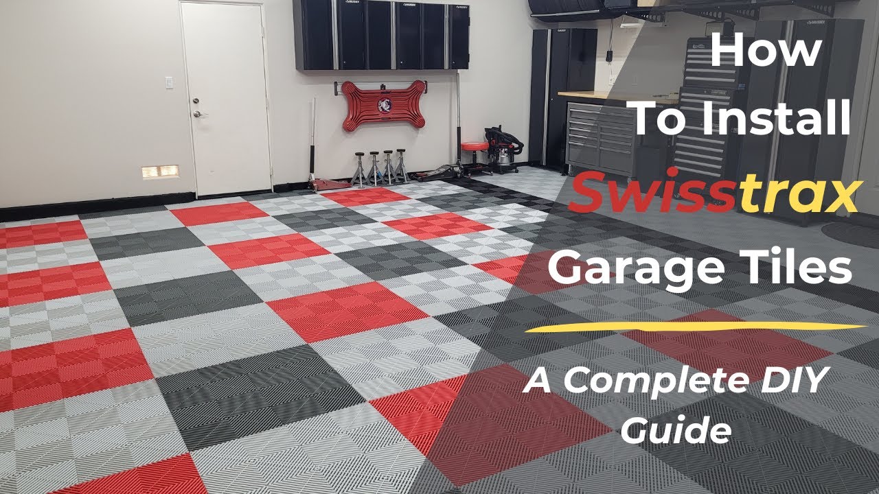 Swisstrax Installation | A DIY Guide to Installing Swisstrax Garage ...