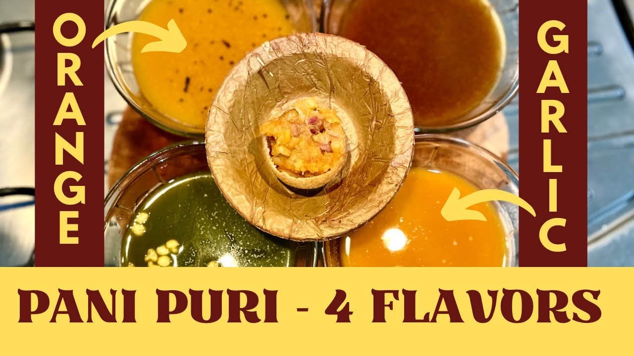 Pani Puri Recipe in Tamil | 4 SECRET Flavors | Orange, Garlic, Pudhina ...