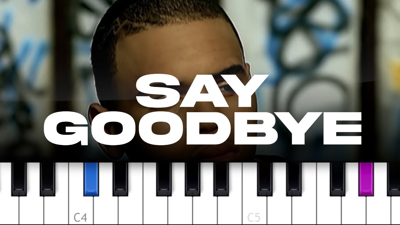 Chris Brown - Say Goodbye (piano tutorial) - YouTube