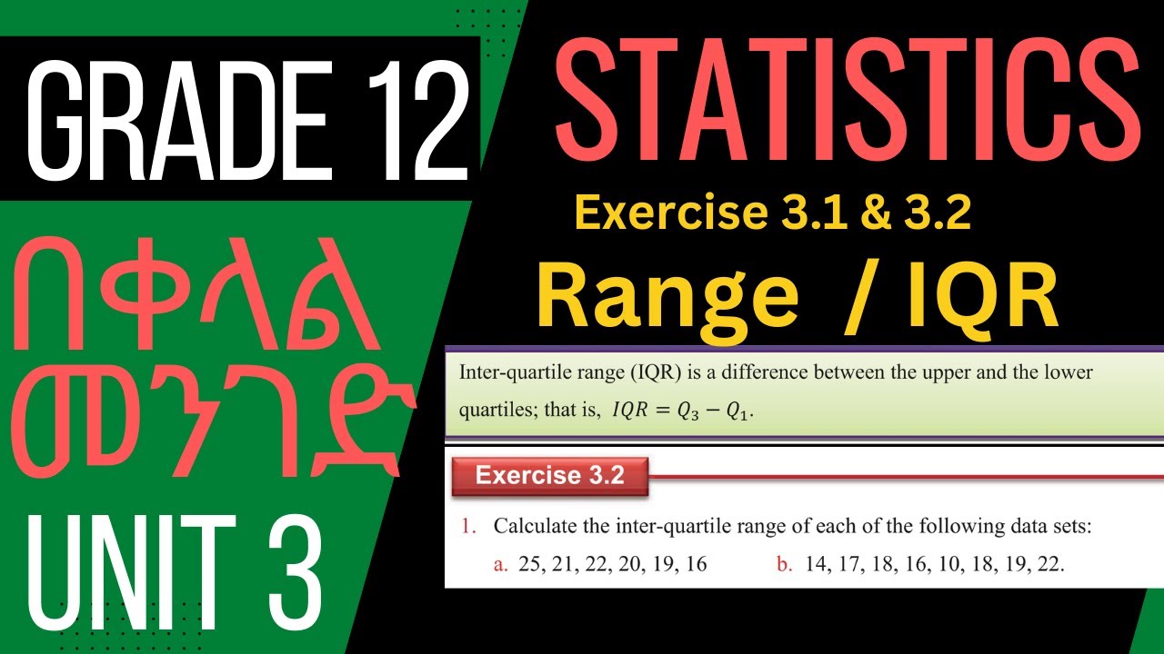Exercise 3.1 & 3.2 | Range | Interquartile Range | Grade 12 | Unit 3 ...