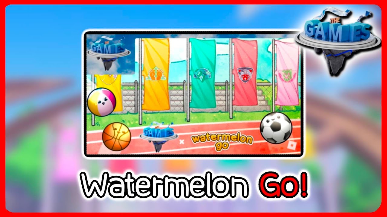 [จบอีเว้นท์] The Games : Watermelon GO! ทำยังไง! | Roblox - YouTube