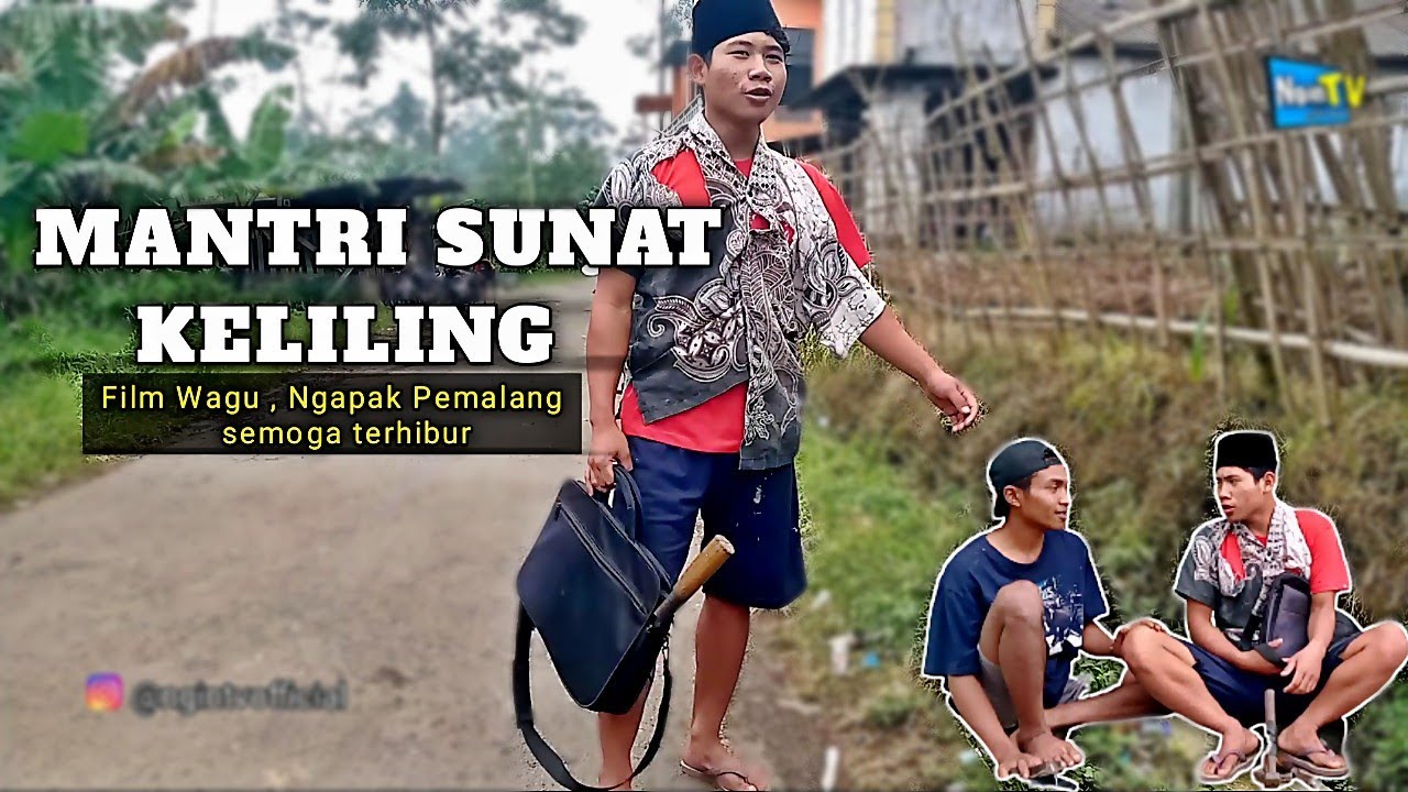 MANTRI SUNAT KELILING || Film Wagu Ngapak Pemalang - YouTube