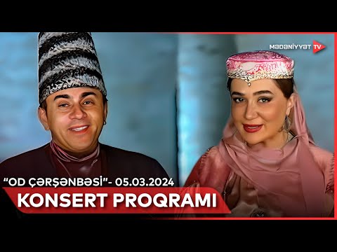 “Od çərşənbəsi” konsert proqramı | 05.03.2024