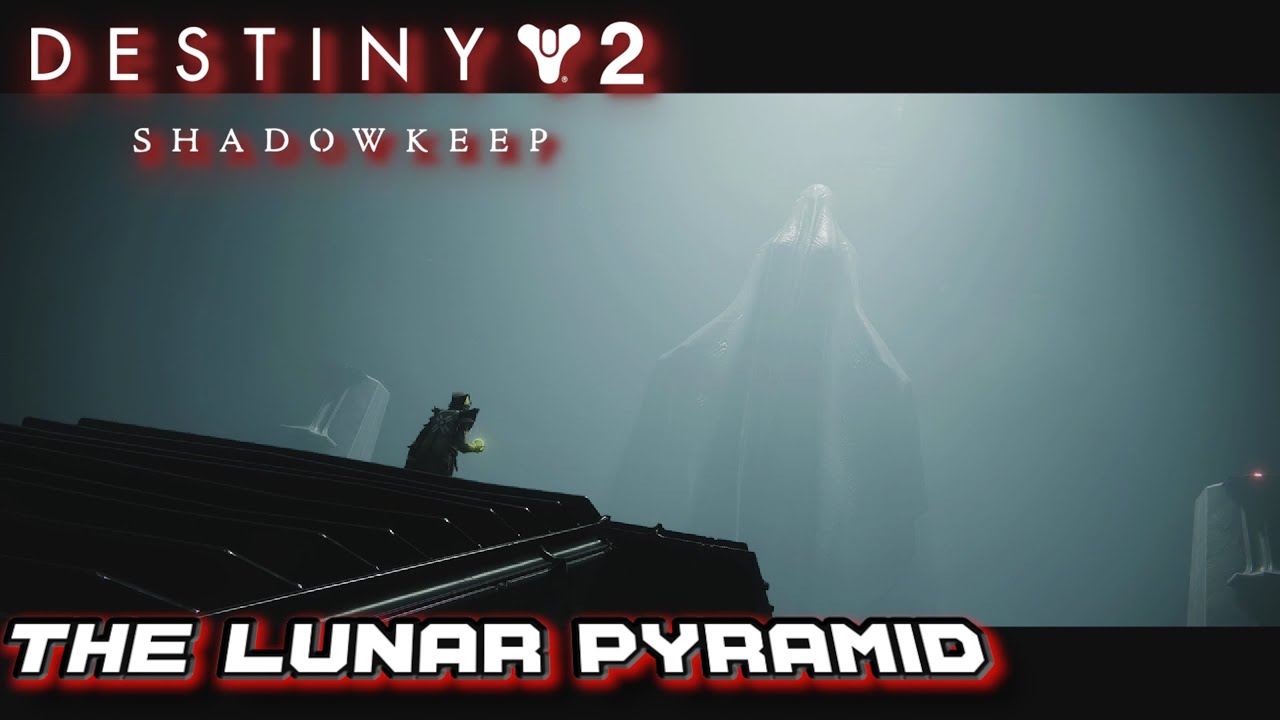 The Lunar Pyramid - Destiny 2: Shadowkeep - Campaign #3 - YouTube