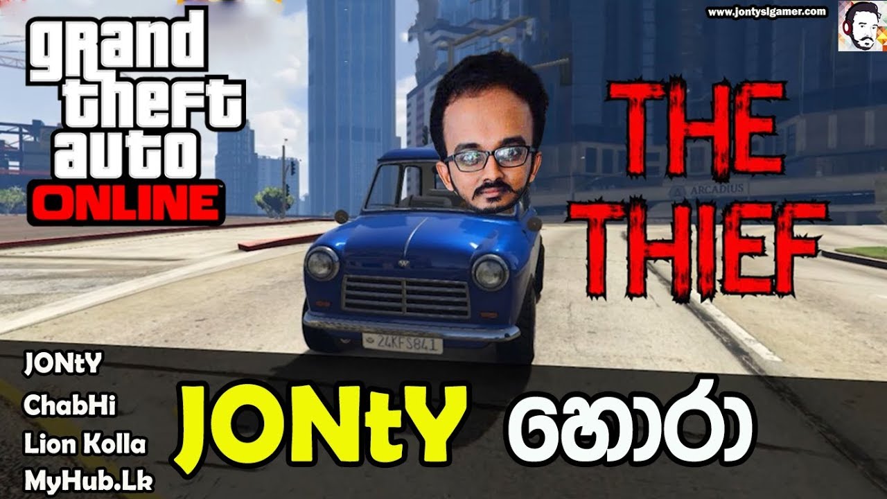 GTA V Thief JONtY Ft Lion kolla | Chabhi | MyHub.lk | GTX 1070 - YouTube