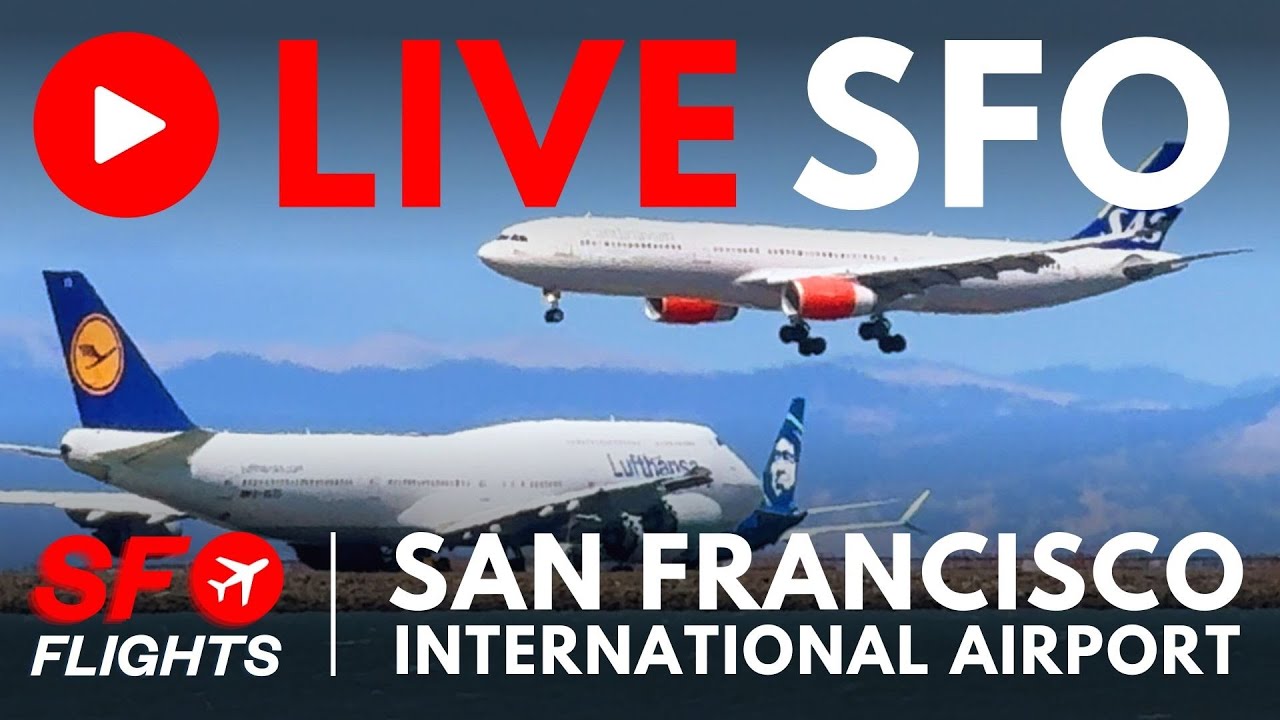 🔴 LIVE SFO Plane Spotting - San Francisco International Airport - YouTube