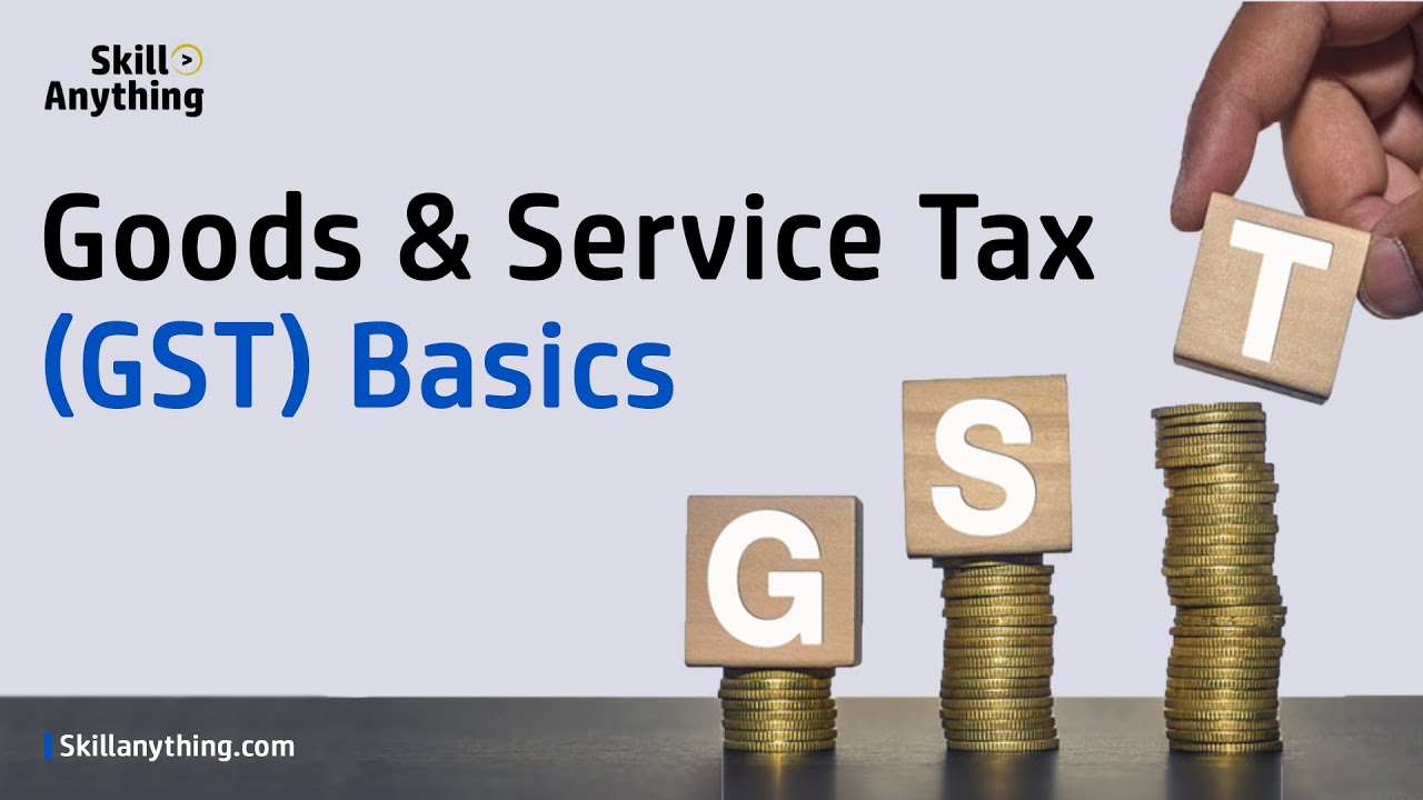 Introduction to GST (Goods and Services Tax) - Learn about Goods ...
