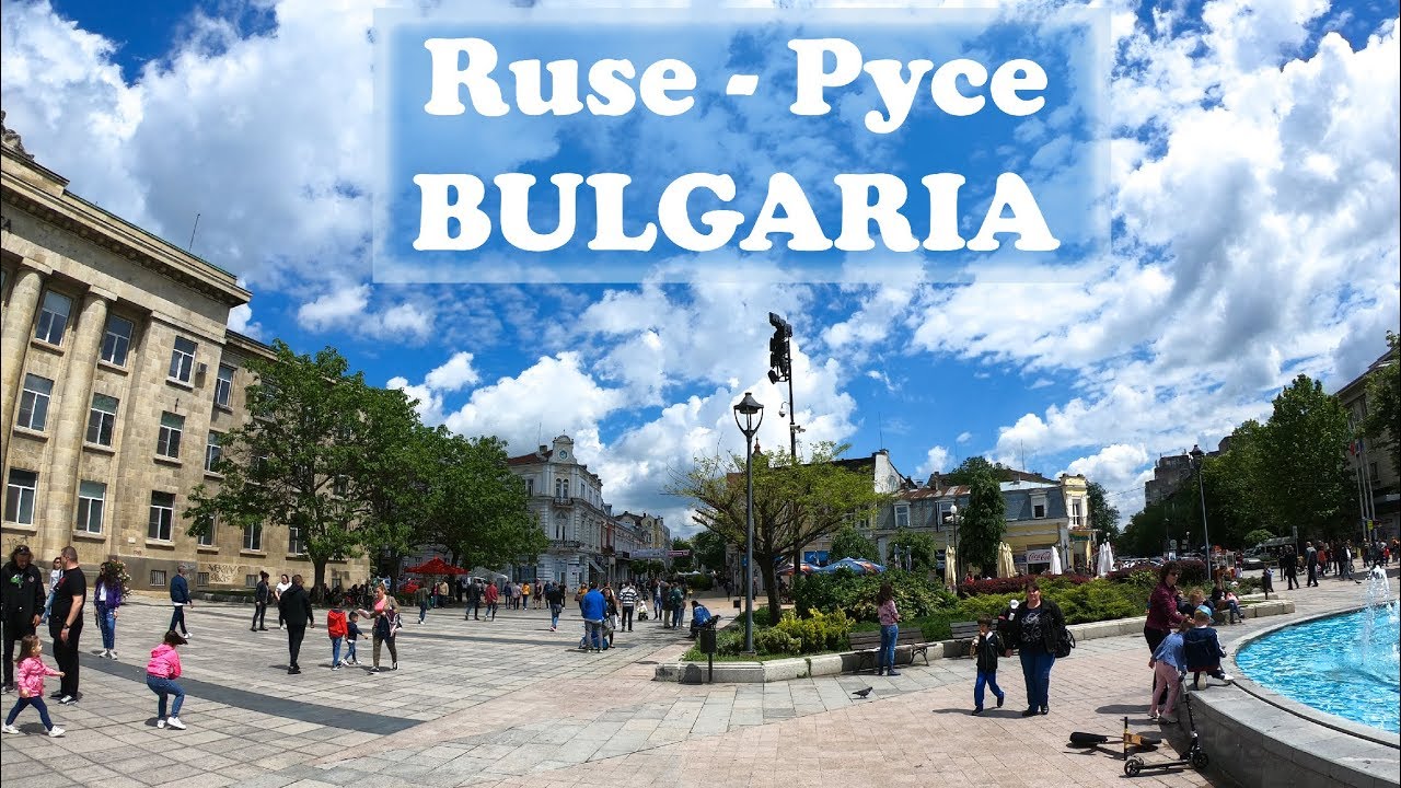 Ruse - Pyce - Bulgaria 2019 - YouTube
