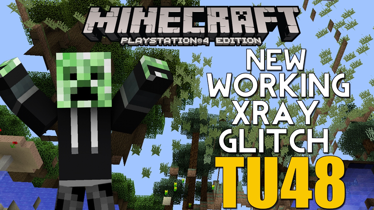PS4/XBOX ONE Minecraft TITLE UPDATE 48 TU48 NEW WORKING X-RAY GLITCH ...