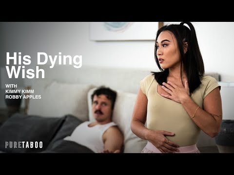 This Creepy Dying Man's Wish Is A Night With Kimmy Kimm! | PURE TABOO | ADULT TIME