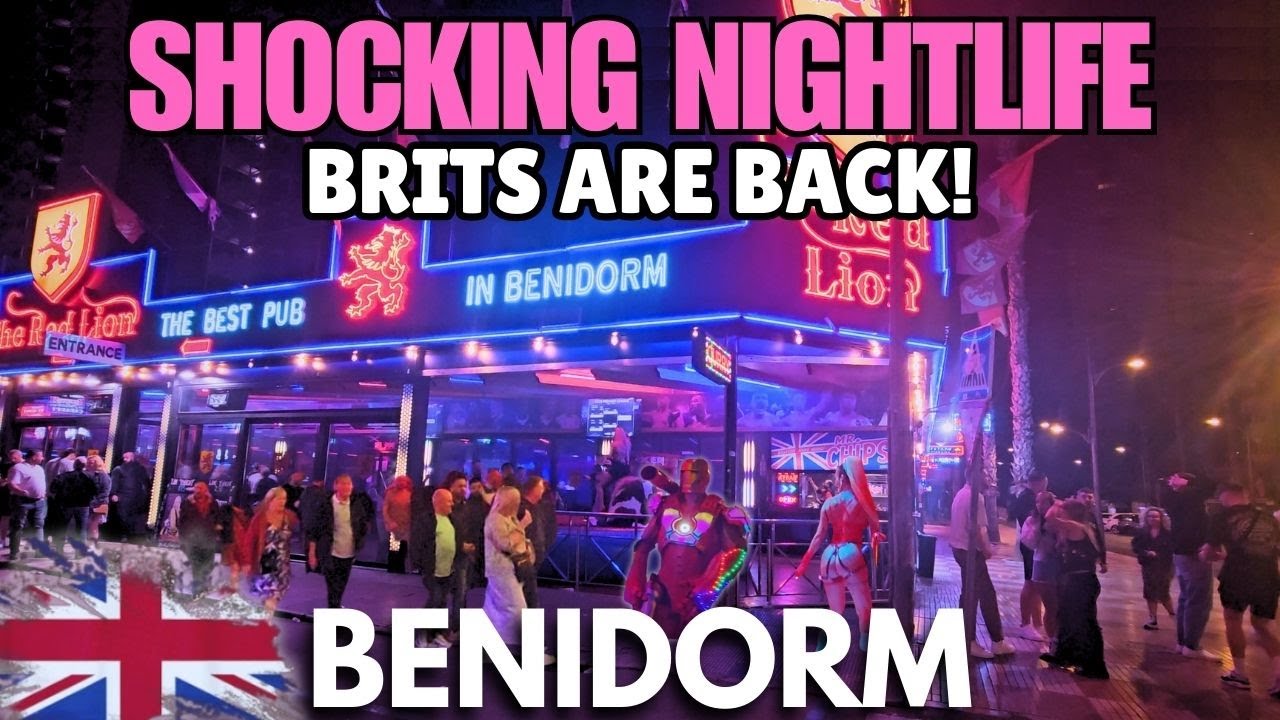 Benidorm - SHOCKING & CRAZY NIGHTLIFE on the Strip!┃The BRITS are BACK ...