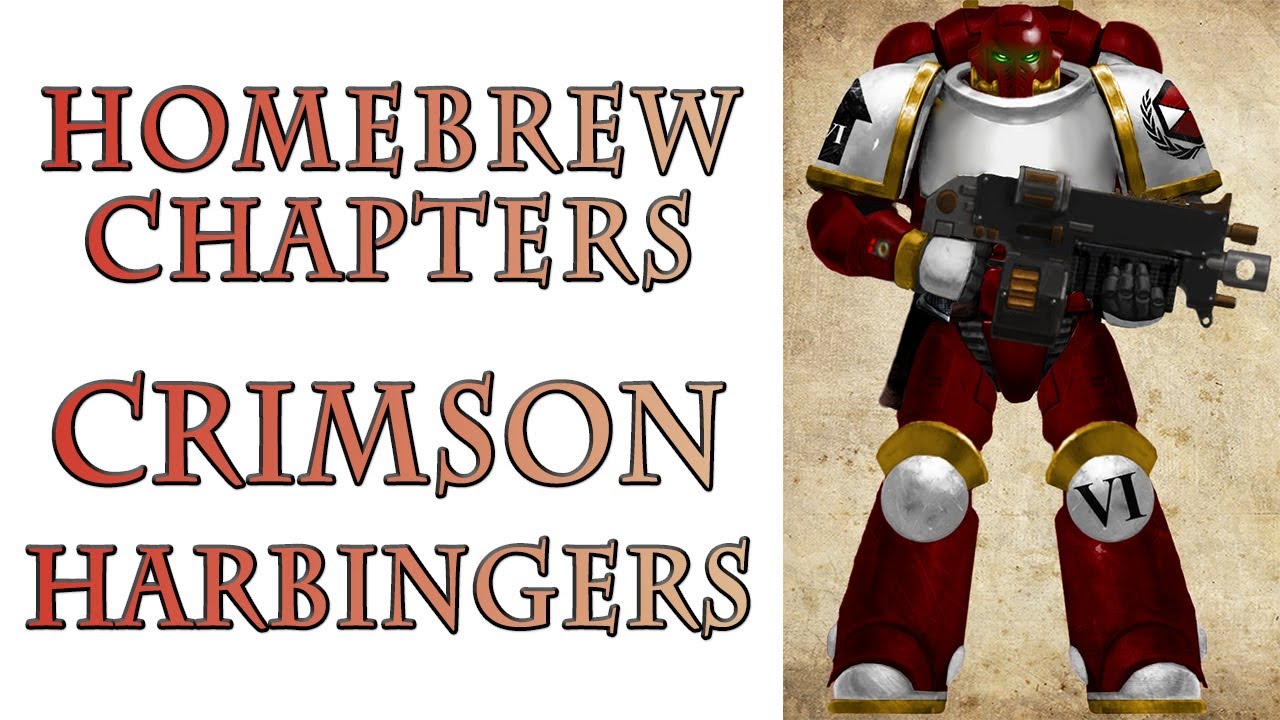 Warhammer 40k Lore - The Crimson Harbingers, Homebrew Chapters - YouTube