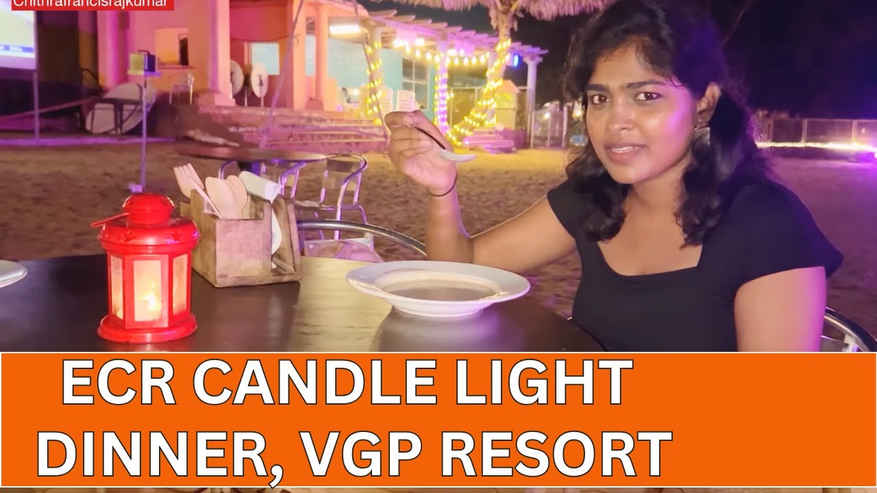 Candle Light Dinner Chennai VGP Sea Thru Diner | கேண்டில் லைட் டின்னர் ...