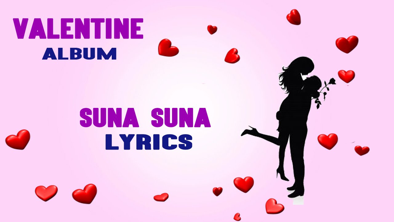 Suna Suna Latest Hindi Love Romantic Songs 2016 | Bollywood Valentine ...