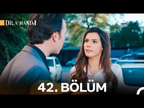 Dila Hanım 42. Bölüm - FULL HD