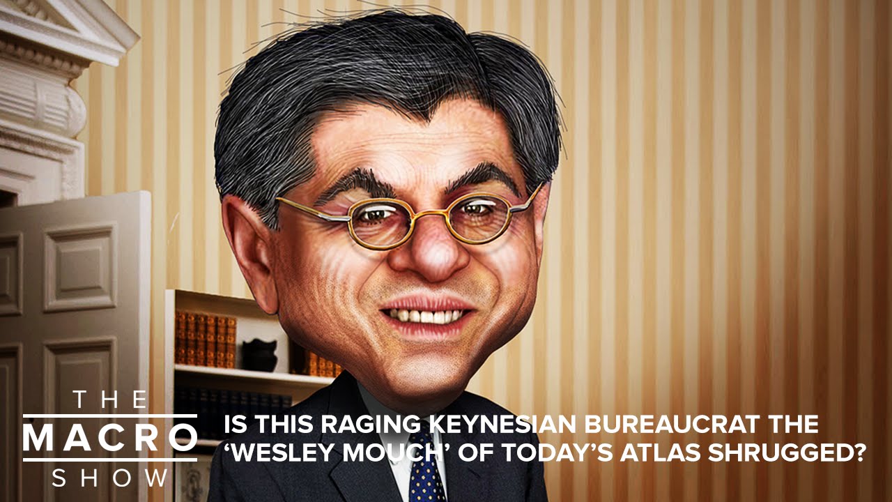 Is This Raging Keynesian Bureaucrat the ‘Wesley Mouch’ of Today’s Atlas ...